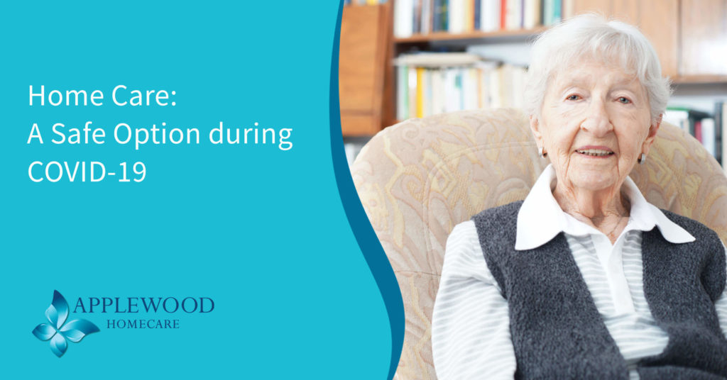 Home Care: A Safe Option in COVID-19 | Applewood Homecare